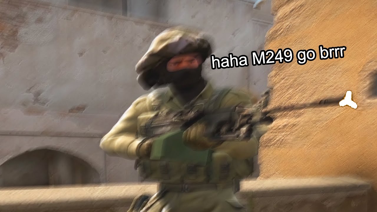M249 GOES BRRR (CSGO FUNNY MOMENTS) - YouTube