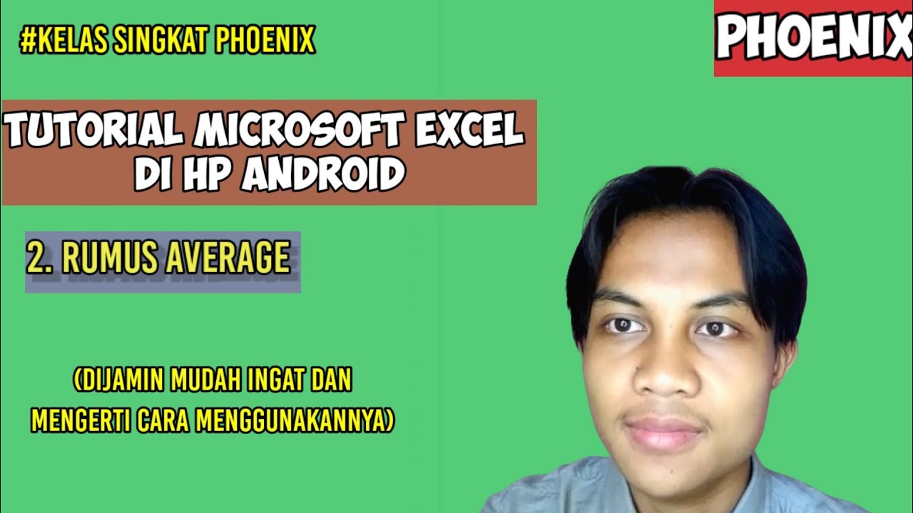 Tutorial Microsoft Excel Di HP Android #2.Rumus Average || Kelas Singkat Excel (Phoenix) - YouTube