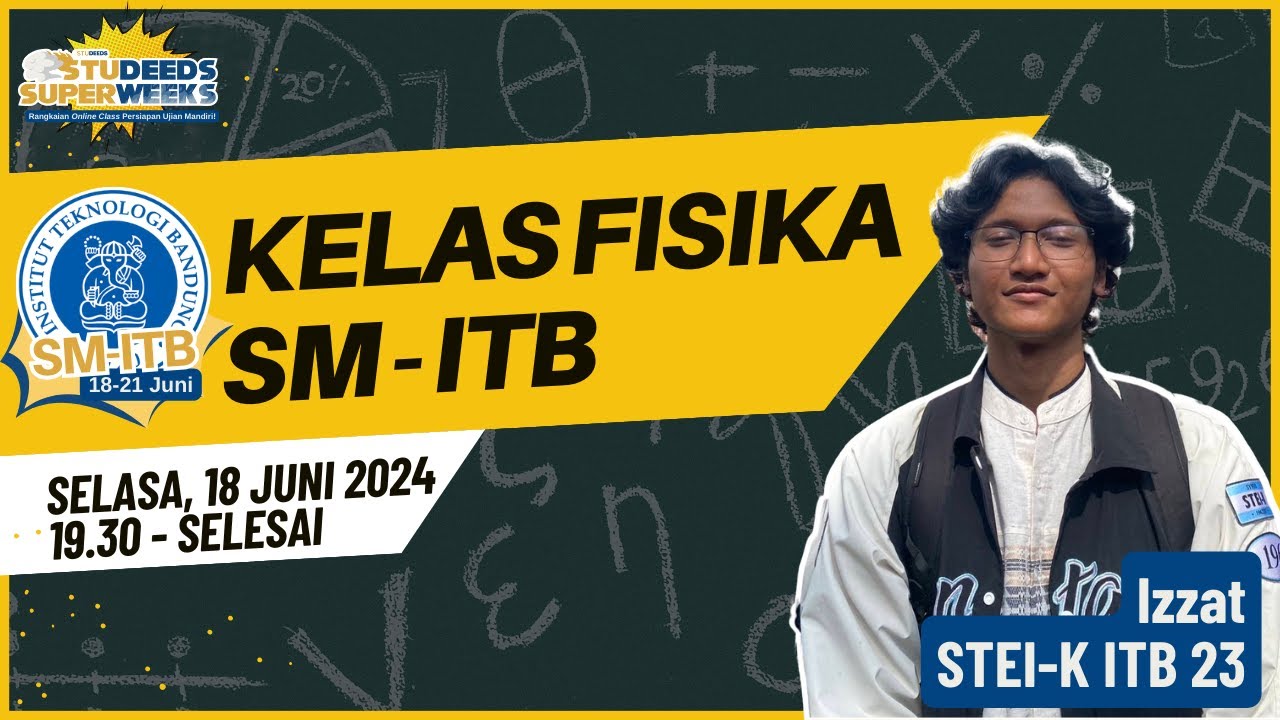 [LIVE STREAMING] STUDEEDS Super Weeks SM ITB 2024 - #1 Fisika - YouTube