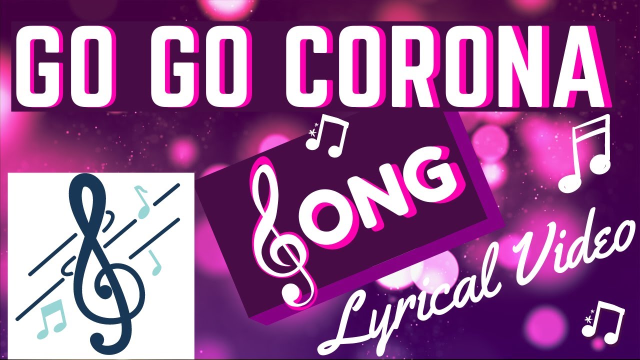 GO GO CORONA Lyrical Video - YouTube