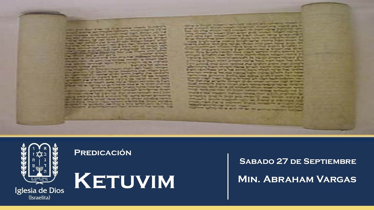 Ketuvim - Min. Abraham Vargas - 27/Septiembre/2024 - YouTube