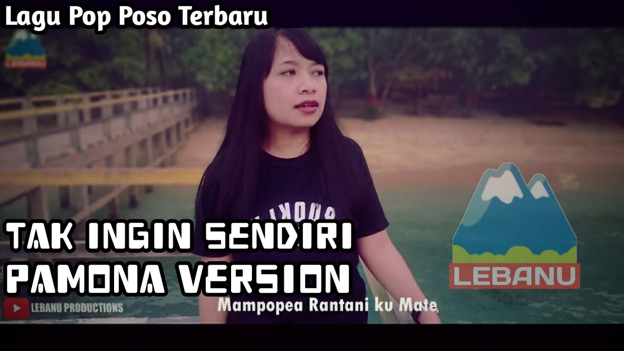 Tak Ingin Sendiri Dian Pisesha Cover Pamona Poso Version | Lagu Pop ...