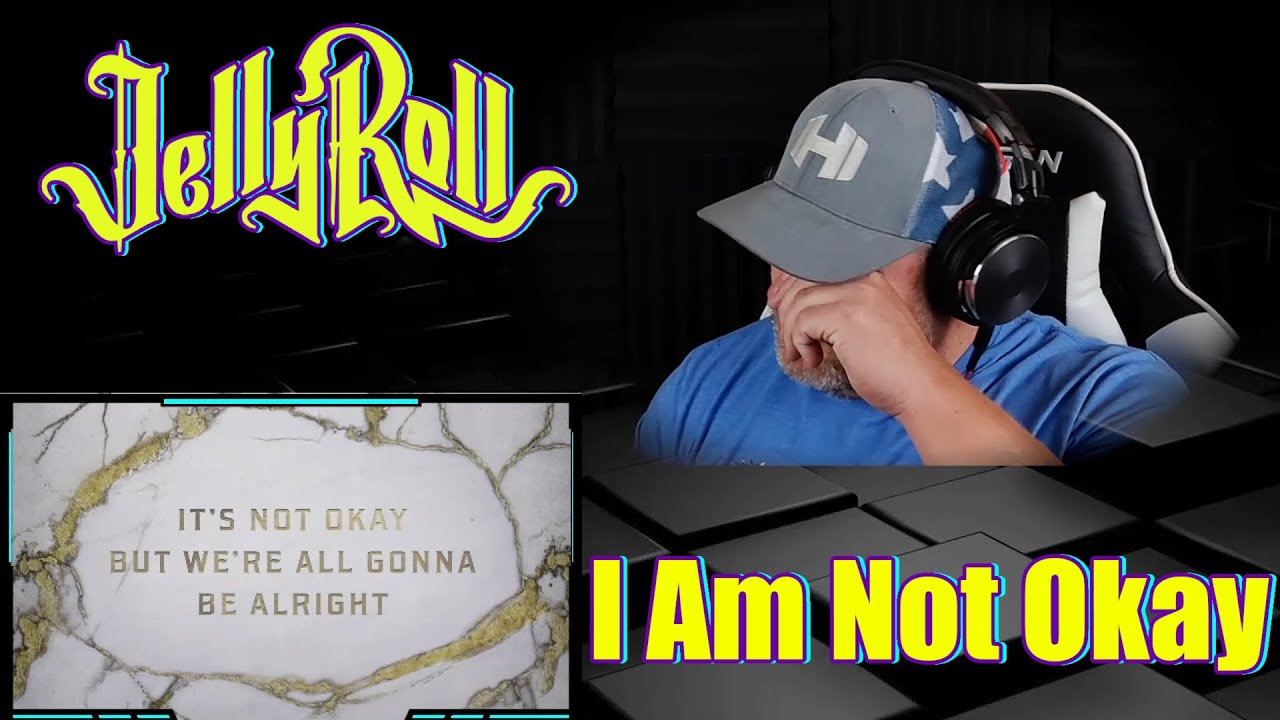 Jelly Roll - I Am Not Okay (Official Lyric Video) | REACTION - YouTube