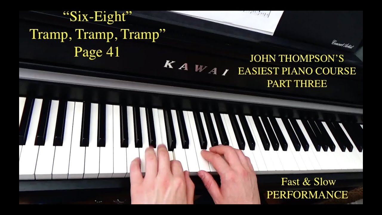 Learn "Tramp, Tramp, Tramp" in Six-Eight | John Thompson's Easiest ...