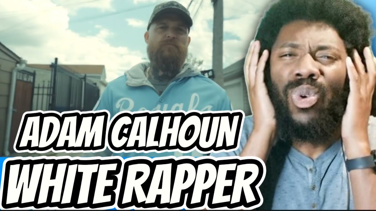 Adam Calhoun - "White Rapper" REACTION VIDEO #adamcalhoun - YouTube