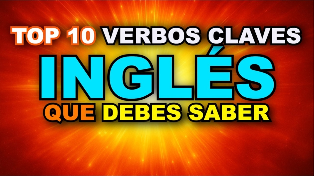 Verbos ESENCIALES del inglés: los más frecuentes y útiles: Verbos ...