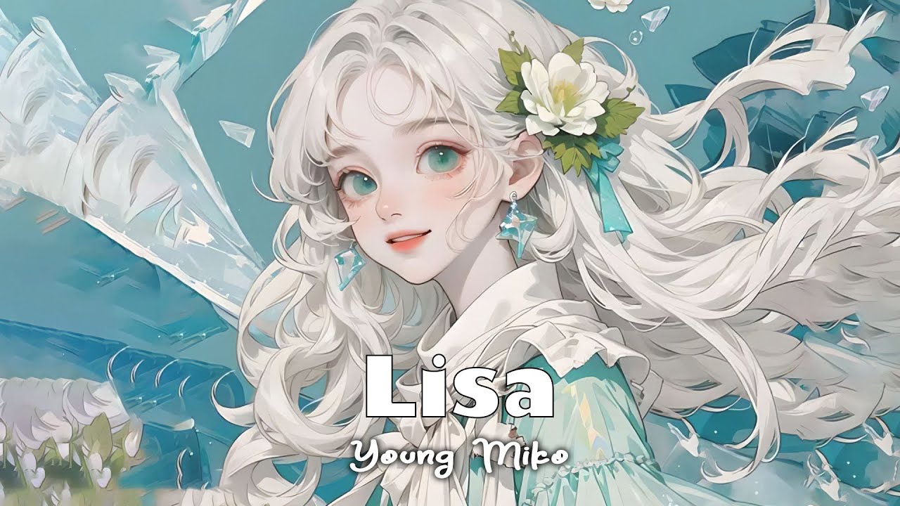 Young Miko - Lisa (Lyrics)/ Lisa, Die For You, Dance Monkey - YouTube