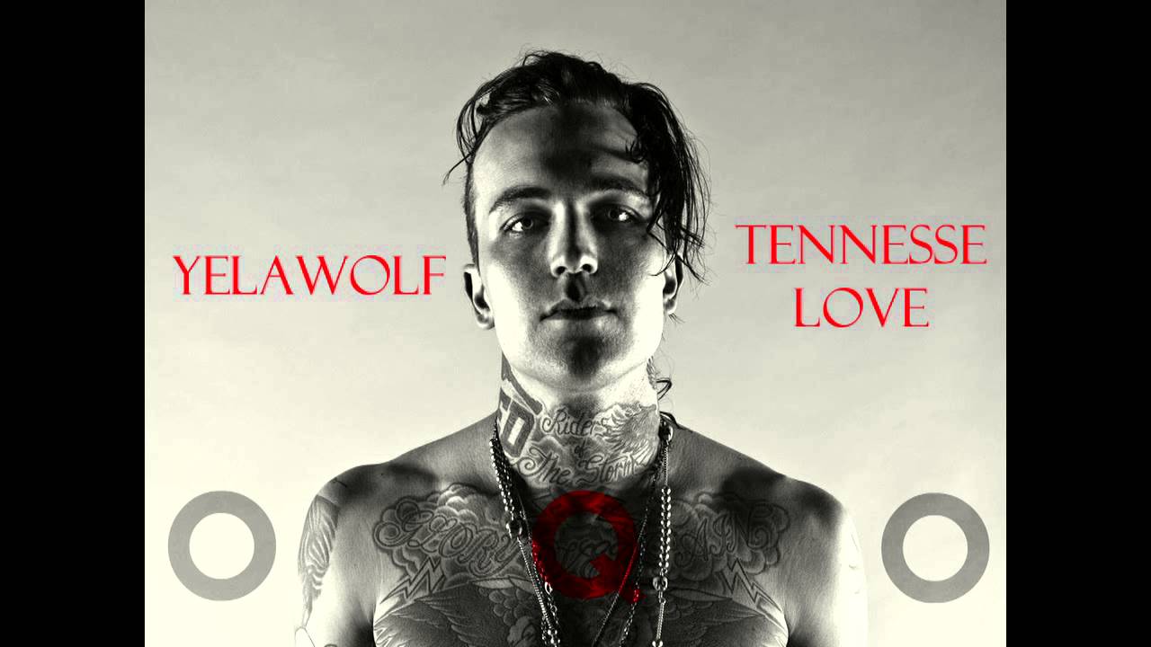 YELAWOLF - TENNESSEE LOVE - YouTube