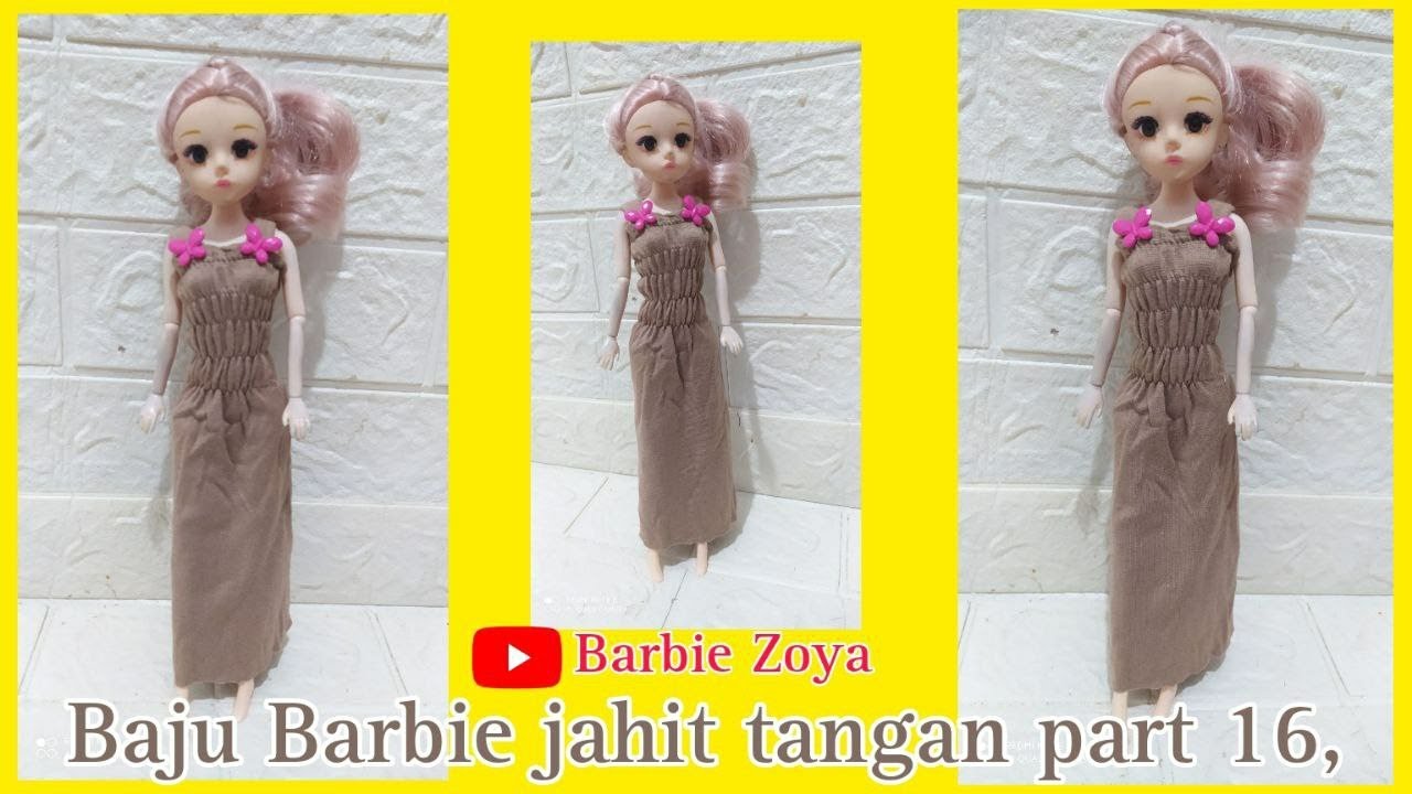 Zoya 39 || baju barbie jahit tangan part 16 || recycle baju bekas jadi ...
