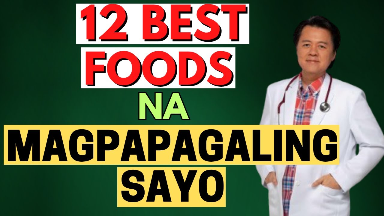 12 Best Foods na Magpapagaling Sayo - By Doc Willie Ong (Internist and ...