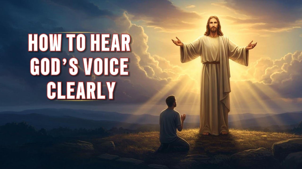 How to Hear God’s Voice Clearly - YouTube