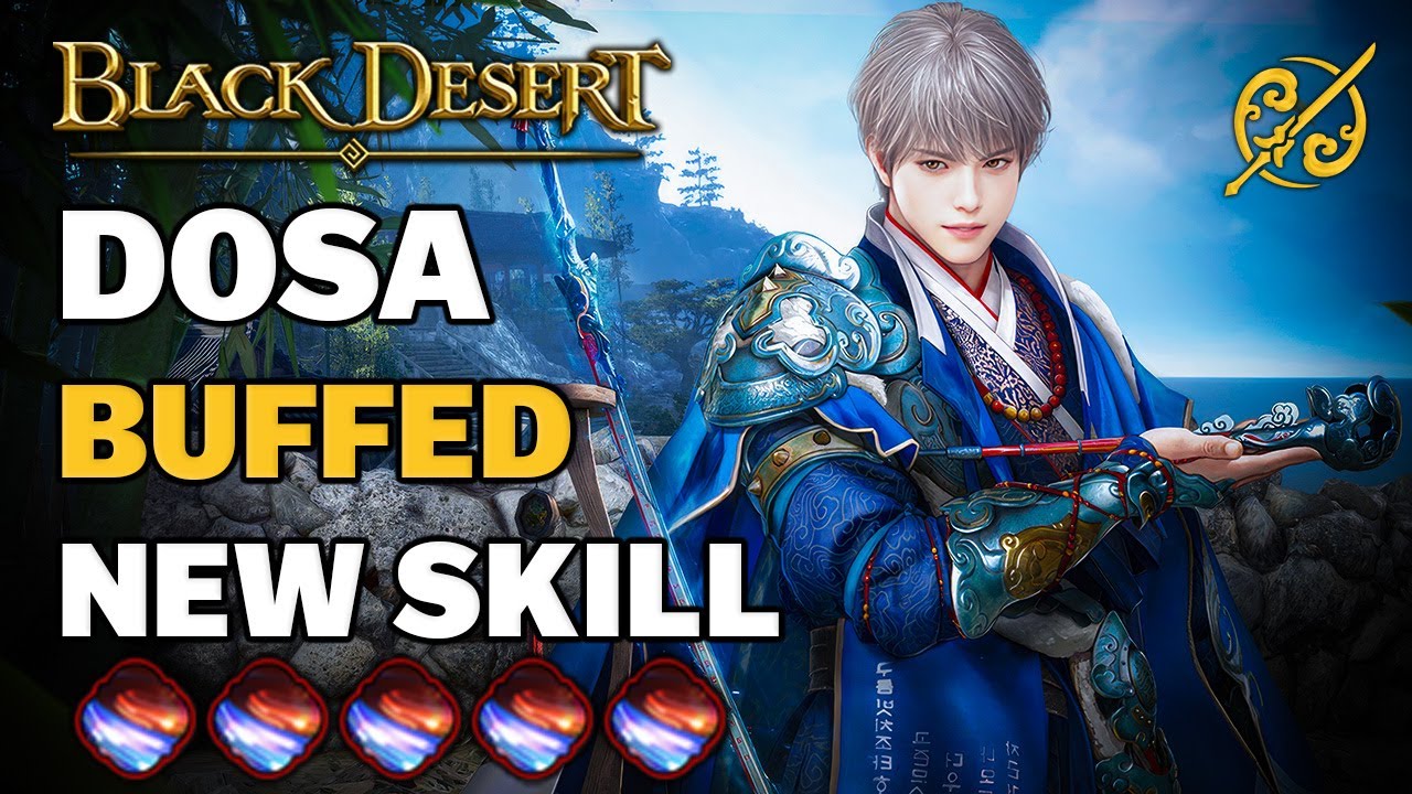 BDO | Huge Buffs for Dosa Succession | New C Skill Added and It's ...