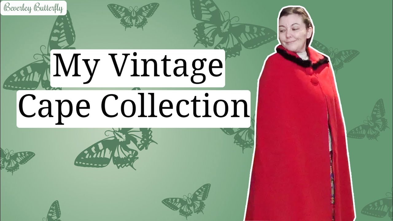 My vintage cape collection [CC] - YouTube