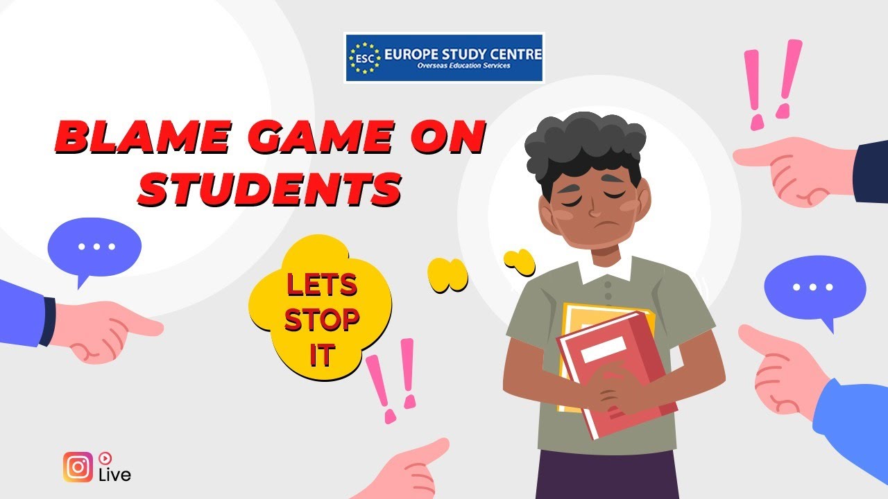 Blame Game on Students - Let's Stop it - What's the Actual Problem and ...