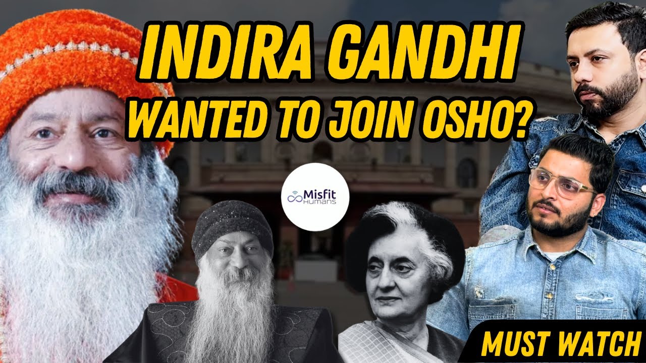 Osho’s Connection With Indra Gandhi Revealed by Osho’s Brother | Misfit ...