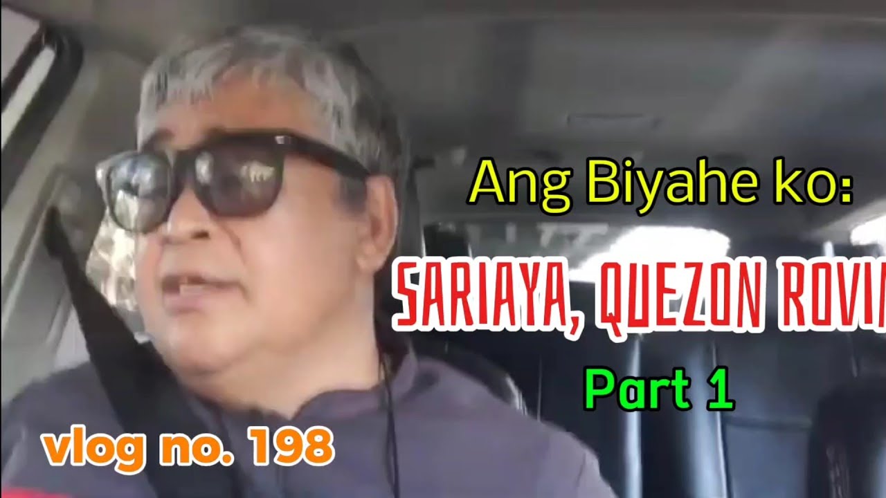 Ang Biyahe Ko: Sariaya Quezon Province!.. Parts 1 Vlog No. 198 - YouTube
