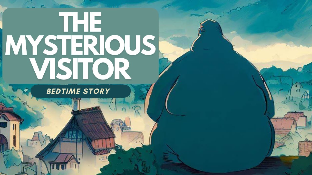 The Mysterious Visitor: A Heartwarming Bedtime Story - YouTube