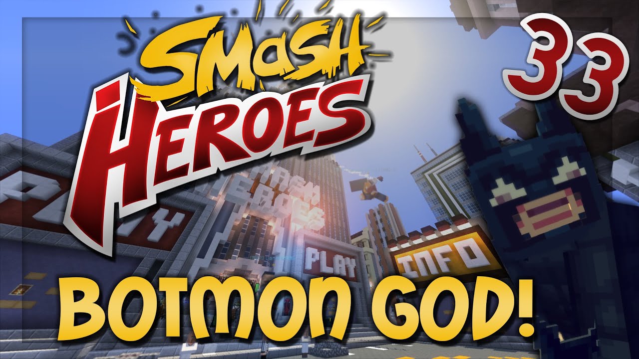 Hypixel Smash Heroes: Botmon - BOTMON THE GOD! (#33) - YouTube
