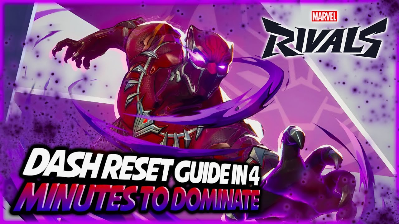 4 MINUTE DASH RESET GUIDE + FULL COMBOS FOR BLACK PANTHER IN MARVEL RIVALS - YouTube
