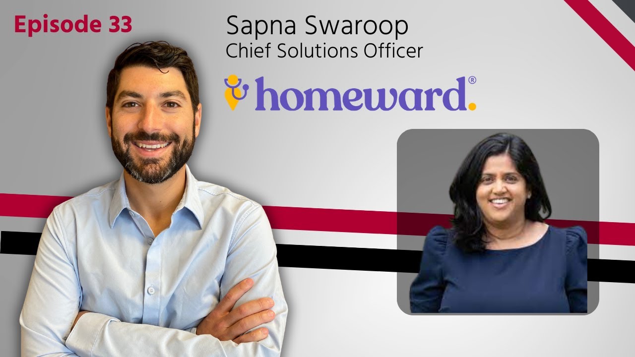 Episode 33- Sapna Swaroop Chief Solutions Officer at Homeward - YouTube