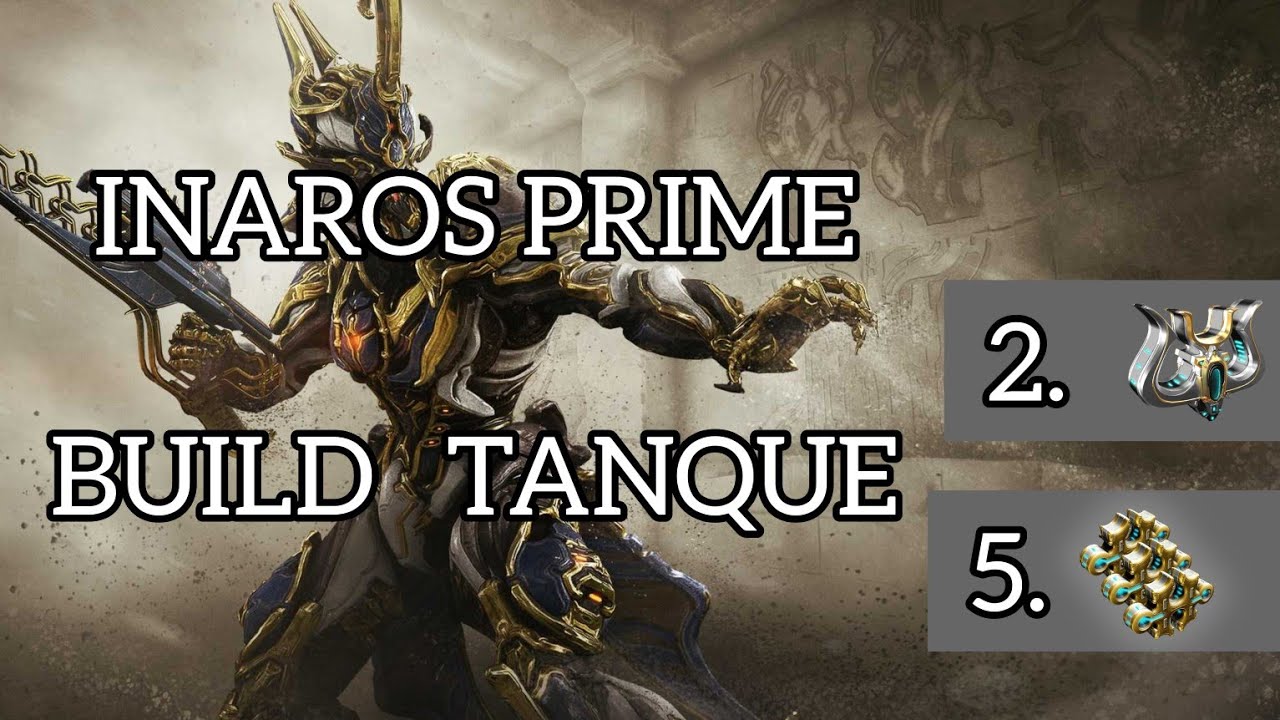 #44 Warframe 😱 BUILD SUPER TANQUE DE INAROS PRIME😱 - YouTube