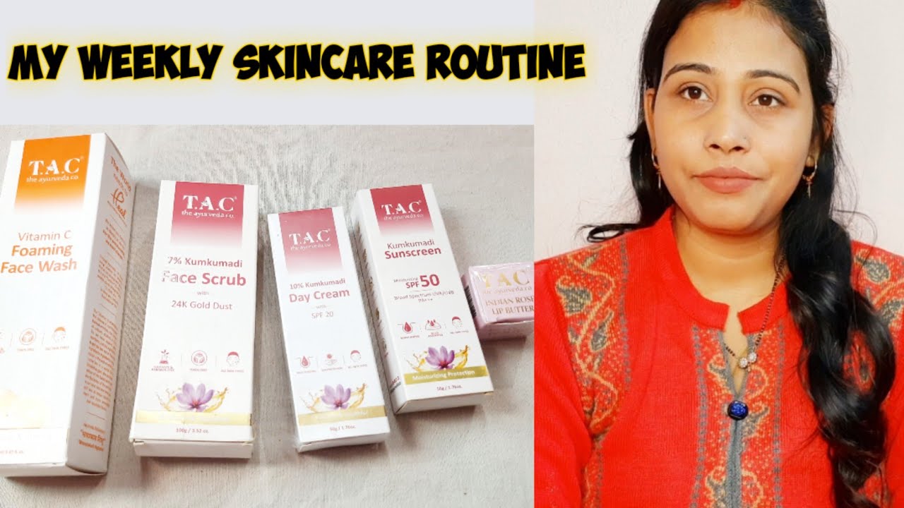 My weekly Skincare Routine with TAC/TAC Products/Facewash, scrub,day ...