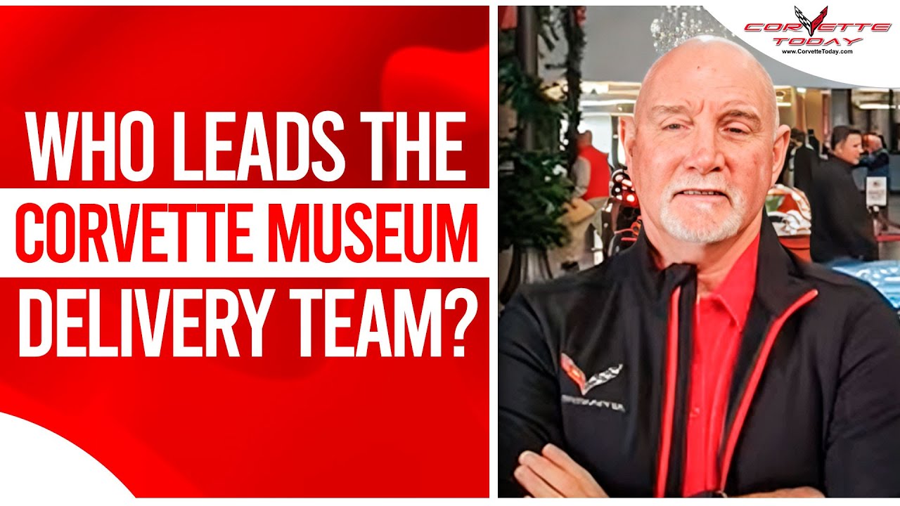 Who Leads The Corvette Museum Delivery Team? | Rod Keller #202 - YouTube