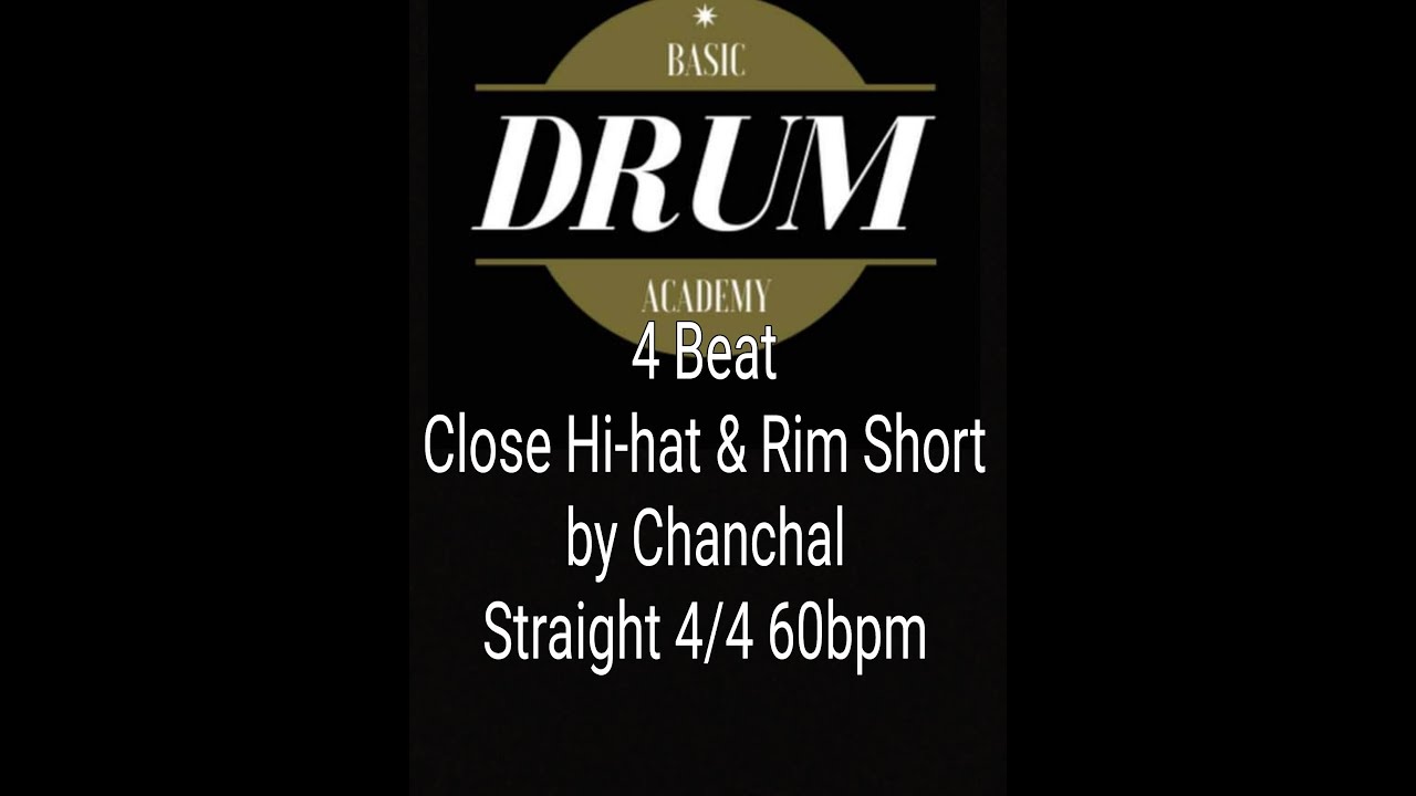 4 Beat // Close Hi-hat & Snare // Straight 4/4 // 60bpm // Drummer ...