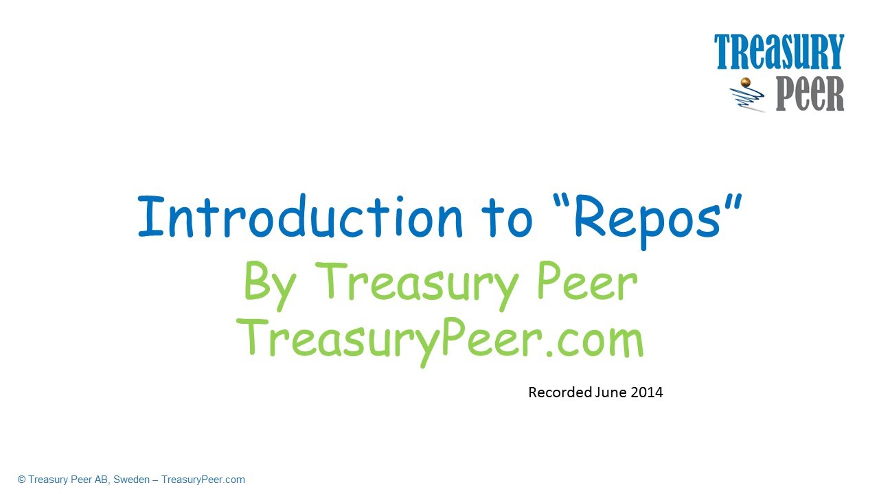 Intro to repos (repurchase agreements) by Treasury Peer - YouTube
