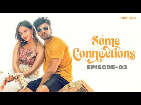 Some Connections | Episode 02 | Malayalam Short Film | Anjaly Joseph | Anub Ayyappan
