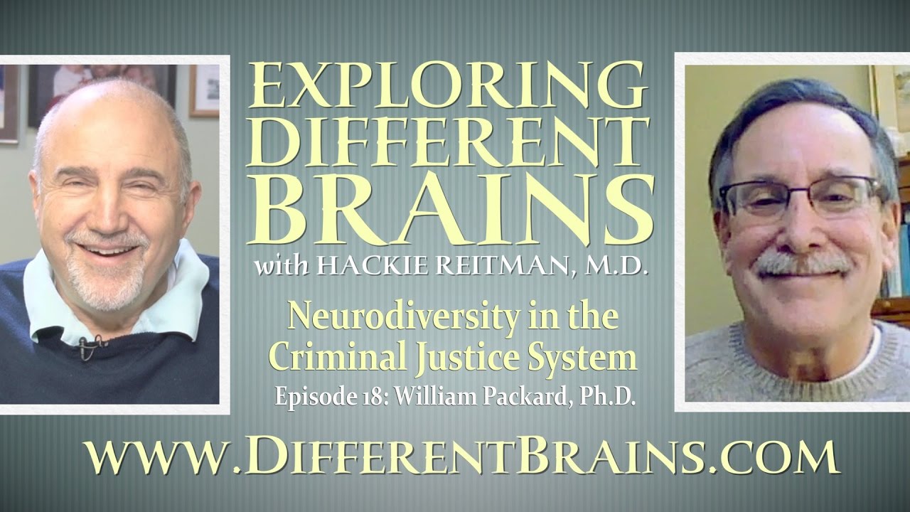 Neurodiversity in the Criminal Justice System with William Packard, Ph ...
