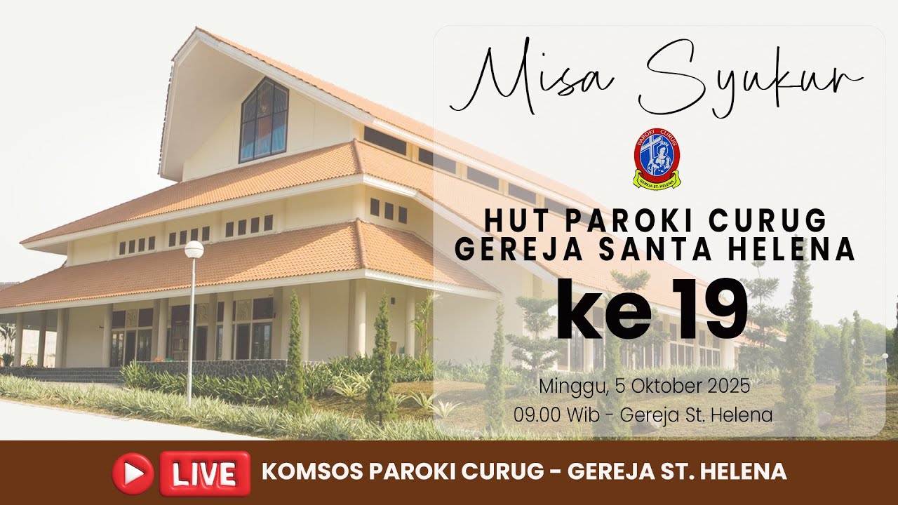 MISA SYUKUR HUT PAROKI CURUG - GEREJA SANTA HELENA KE 19 - YouTube
