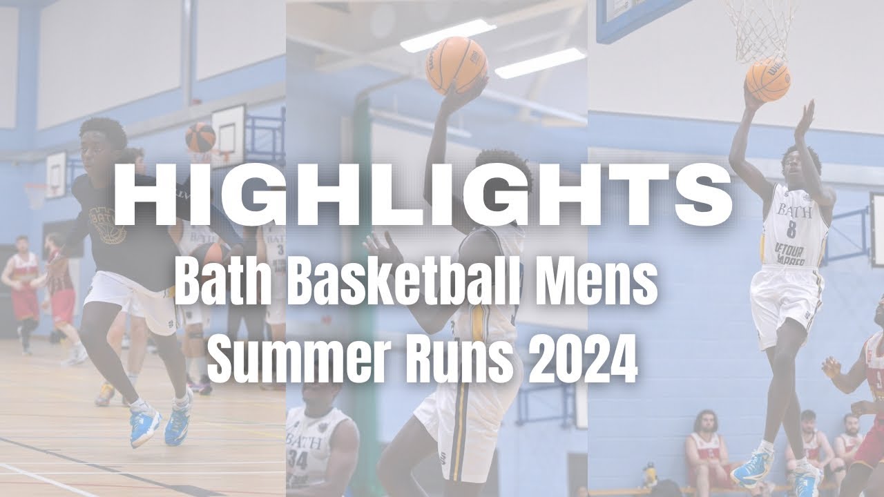 Highlights - Bath Basketball Mens Summer Runs 2024 - YouTube