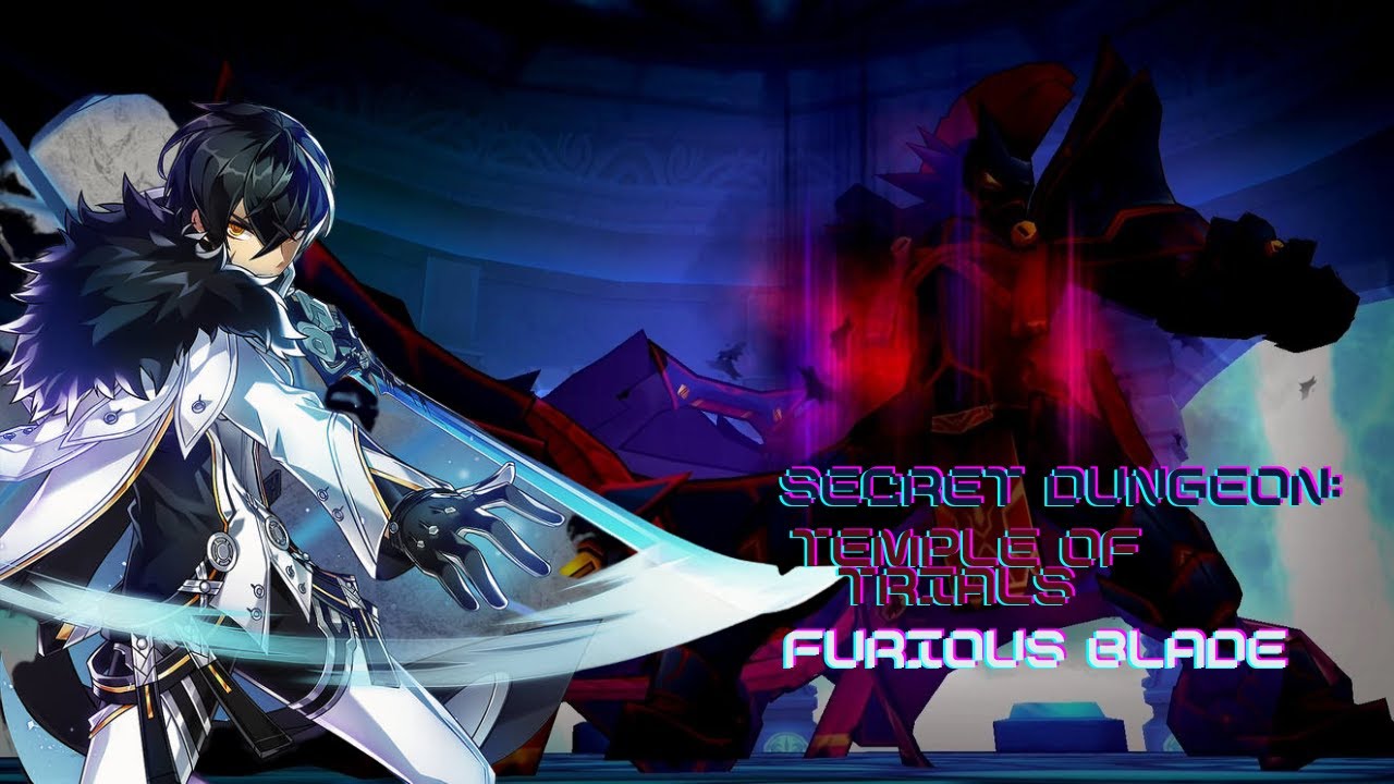 (Elsword INT) Furious Blade | Secret Dungeon: Temple of Trials - YouTube