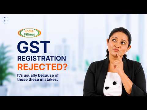 GST Registration Rejected? Here's What Went Wrong