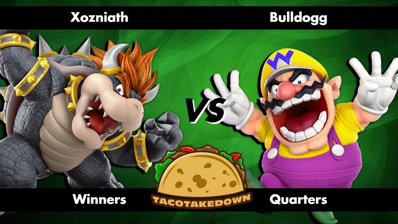 Taco Takedown #2 - Xozniath (Bowser) vs Bulldogg (Wario) - Ultimate ...