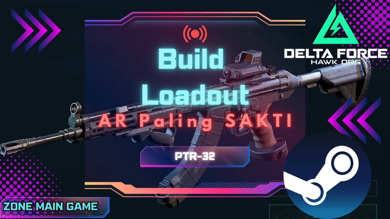 Build Loadout PTR 32 AR Paling SAKTI! 🔥 Delta Force Gameplay Indonesia ...