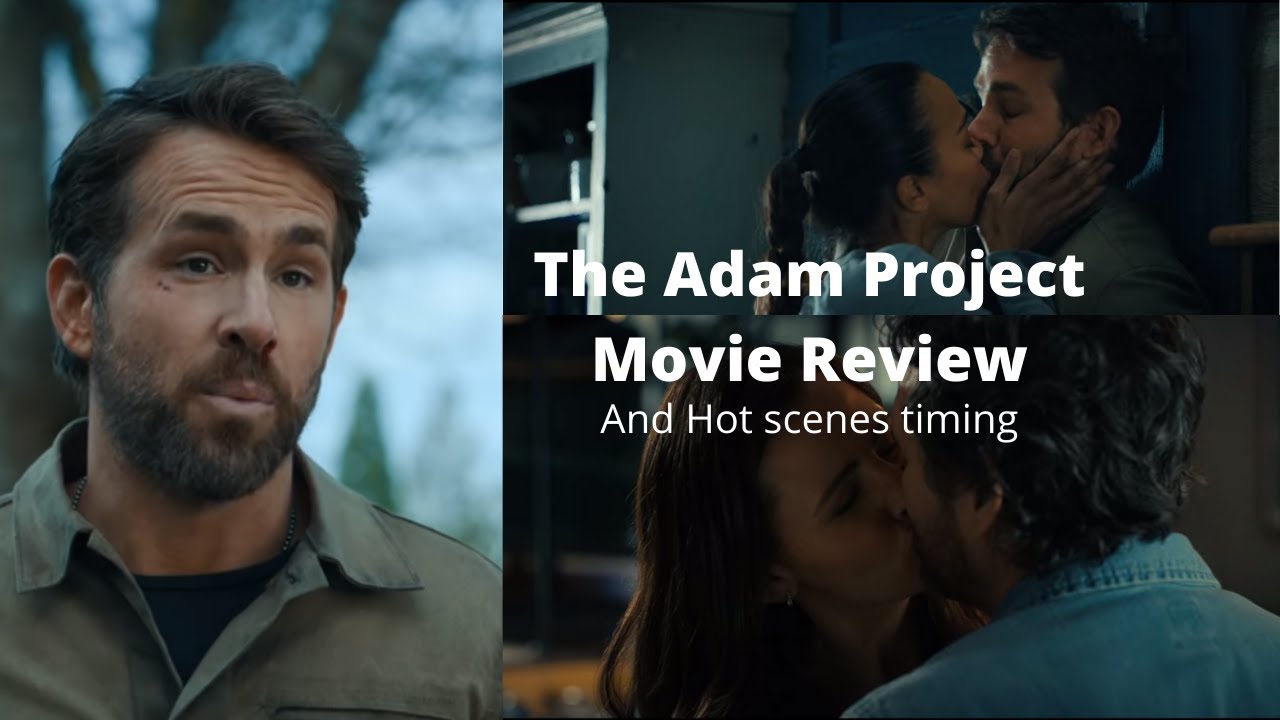 The Adam Project Movie Review/ Hot Scenes Timing/ Ryan Reynolds/ Zoe ...