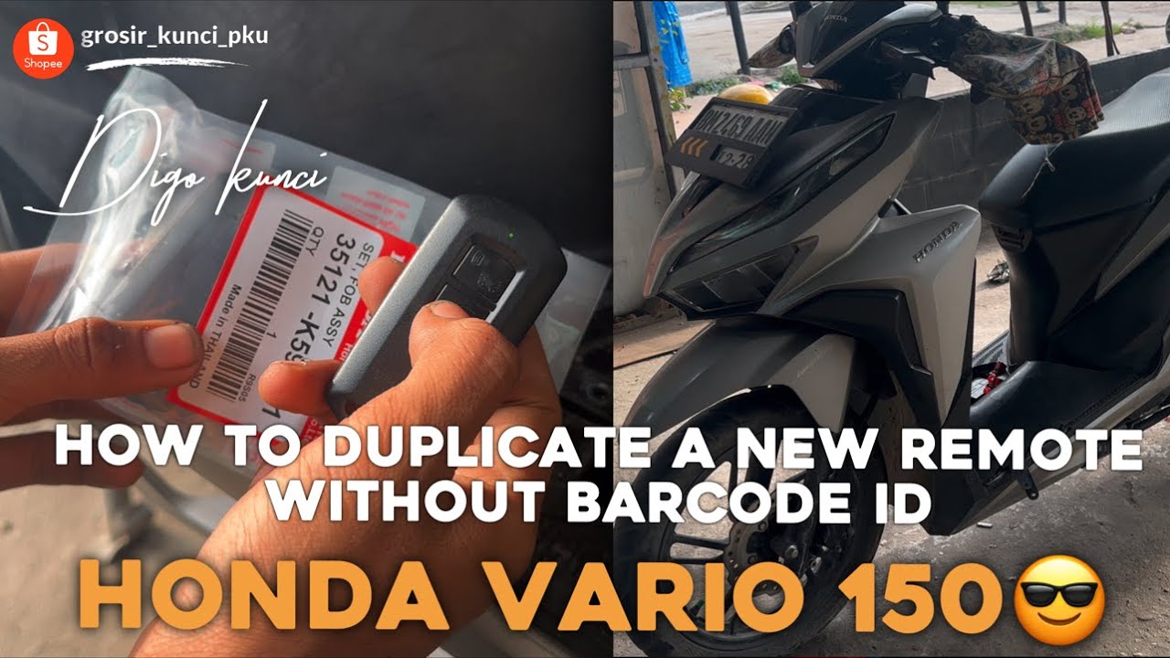 EASY WAY TO DUPLICATE REMOTE FOR VARIO 150 MOTORCYCLE WITHOUT USING ...