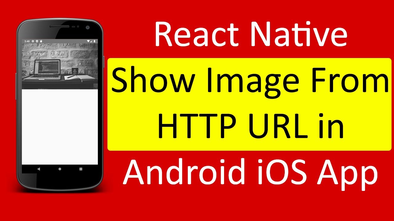 React Native Display Image From HTTP URL in Android iOS App Step by ...