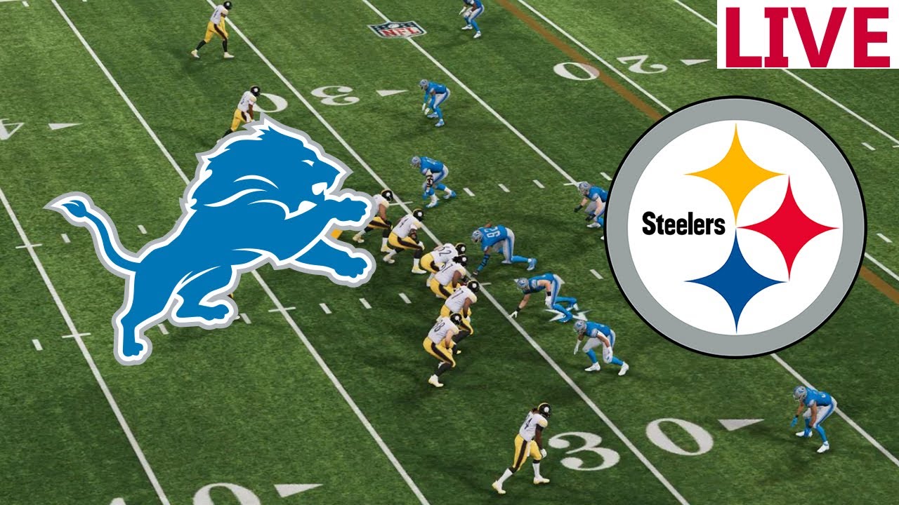🔴 LIVE NFL🔴Pittsburgh Steelers VS Detroit lions/ NFL Today /NFL SEASON ...