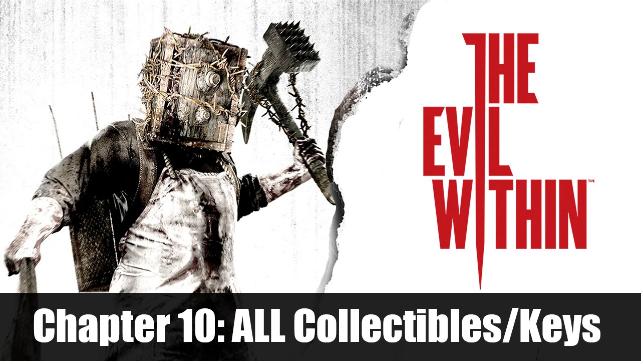 The Evil Within - All Collectibles/Key Locations - Chapter 10: The ...