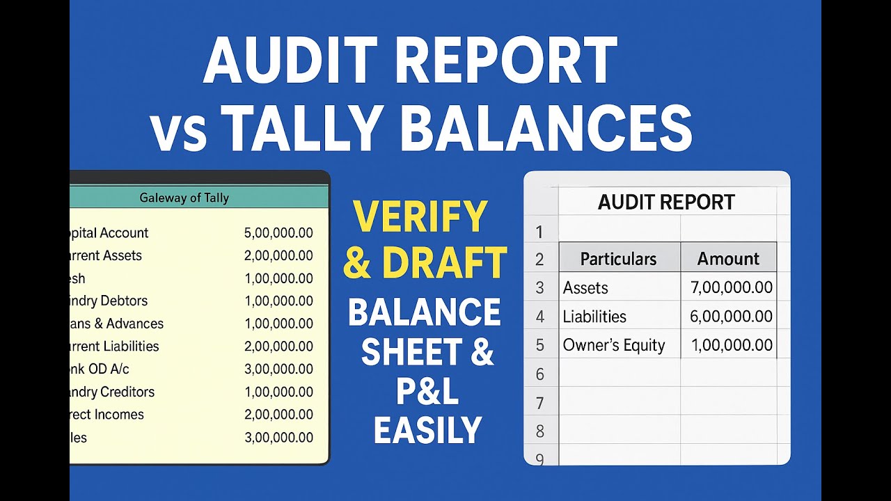 How to Verify Audit Report Balances with Tally | Balance Sheet & P&L ...