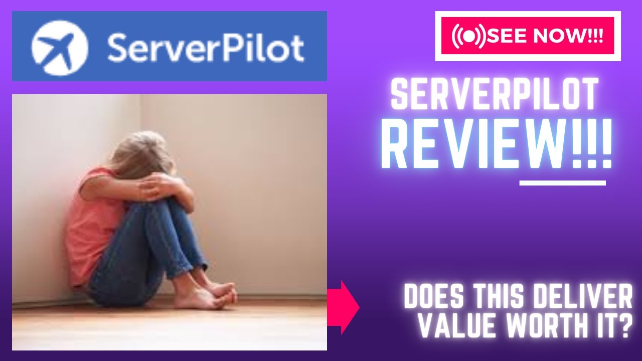 ServerPilot Review-Does This HOST Really Deliver REAL VALUE Worth It Or NOT??See(Check Before ...