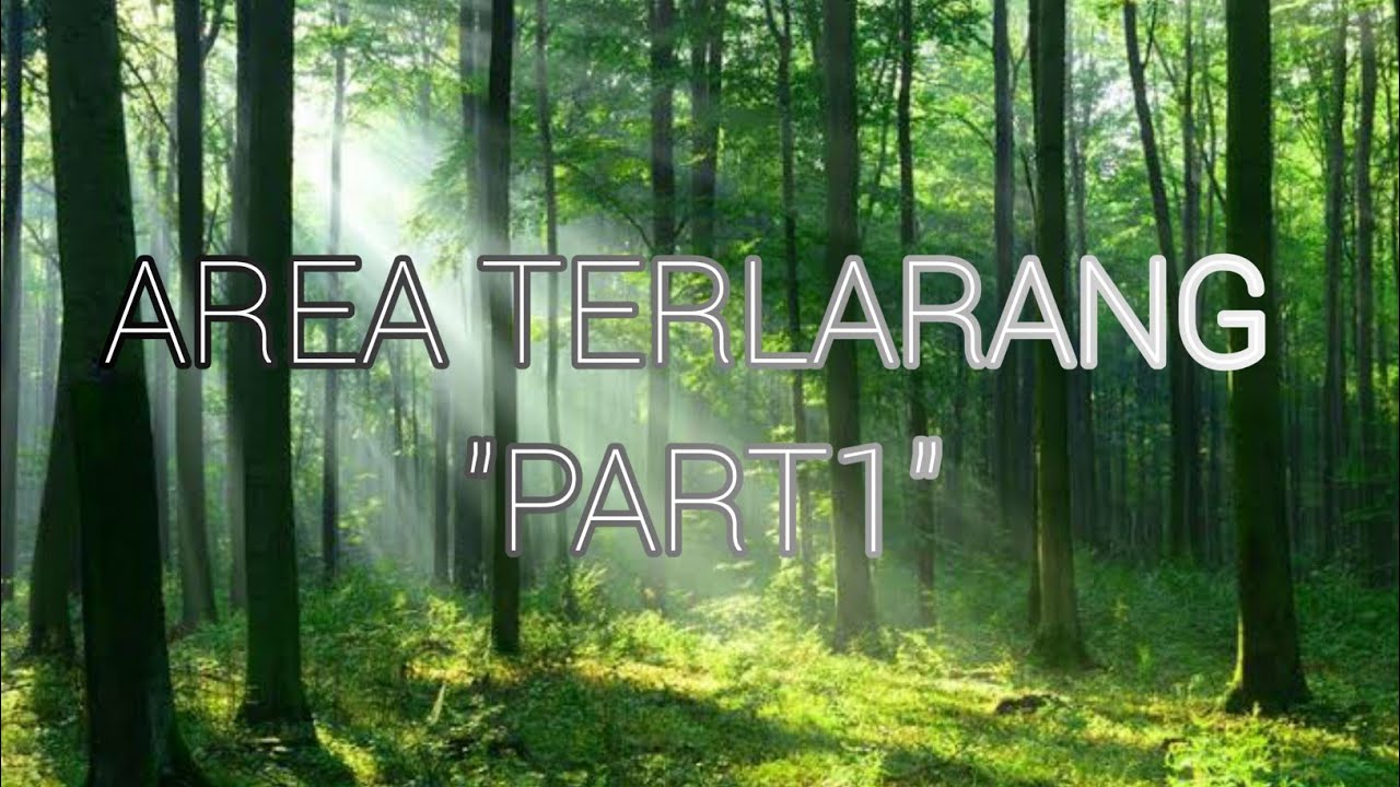 Area terlarang part 1 - YouTube