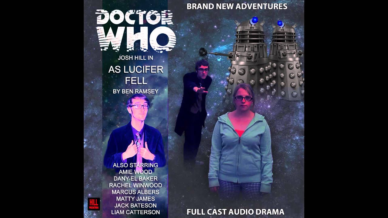 Doctor Who Fan Series | Series 1 - Episode 13: As Lucifer Fell - YouTube