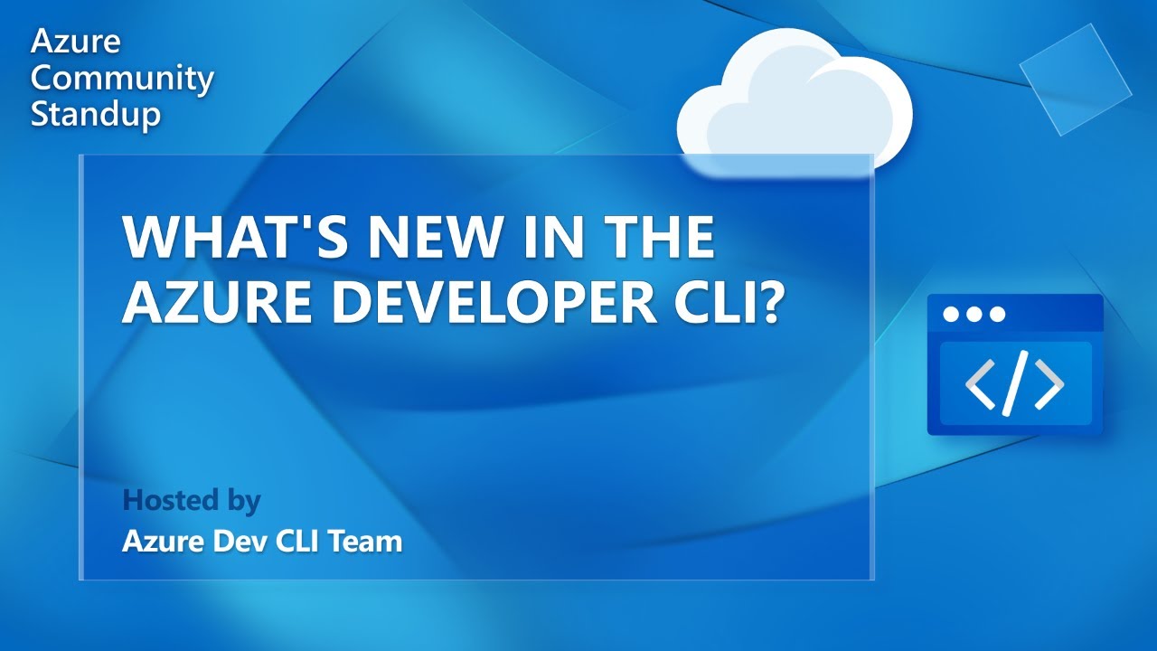 Azd Community Standup | What's new in the Azd - January 2023 release ...