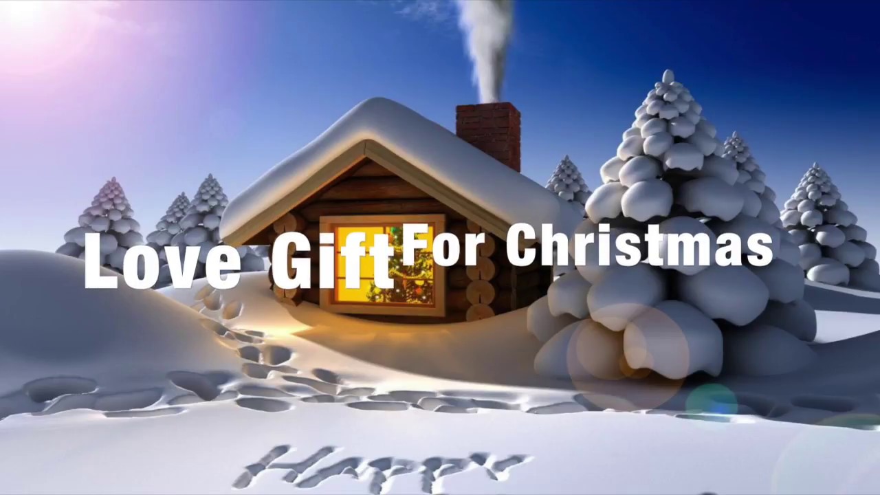 LOVE GIFT FOR CHRISTMAS - YouTube