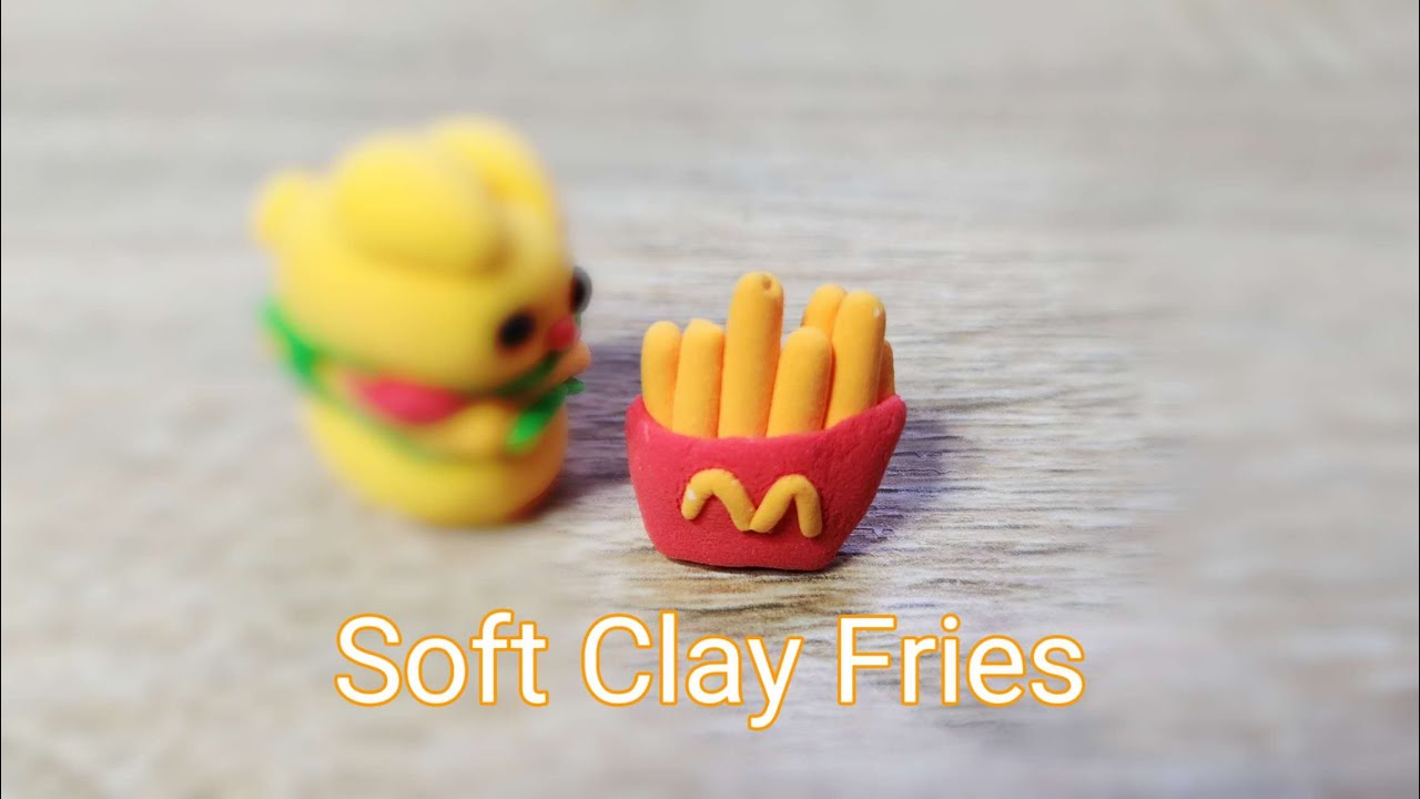 DIY Toys || Soft Clay Fries - YouTube