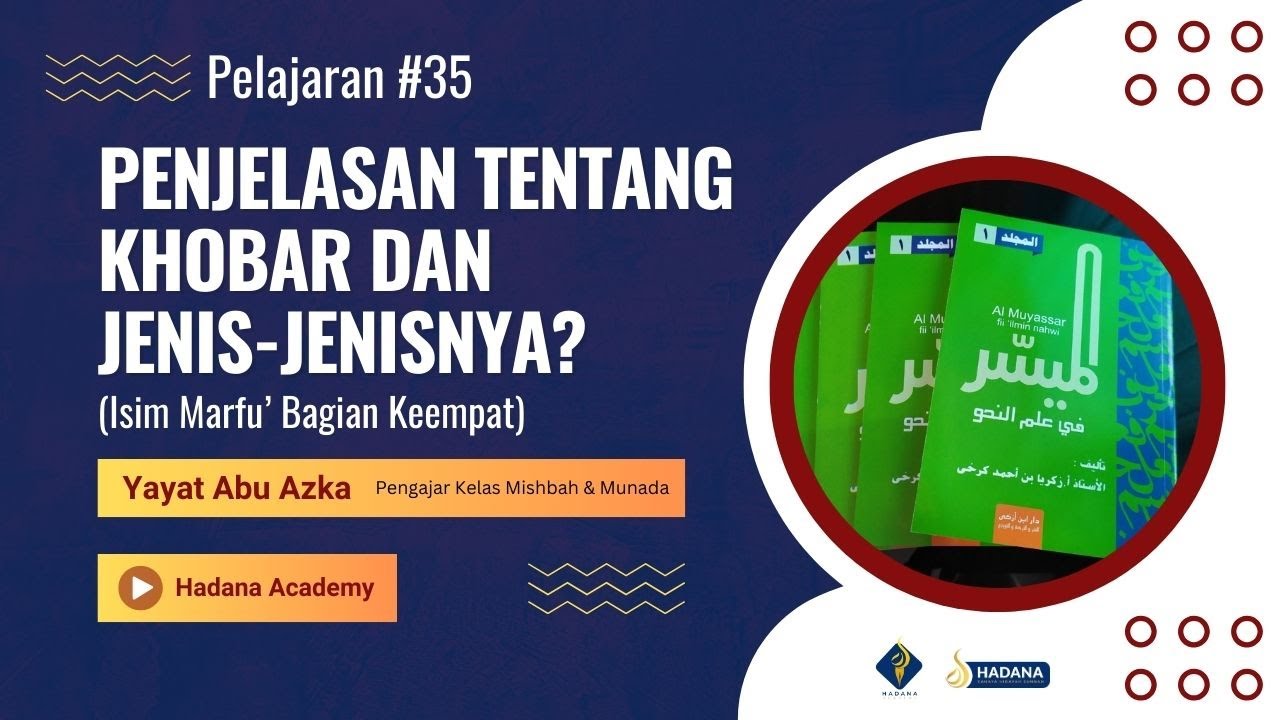Pelajaran 35 (Penjelasan tentang Khobar dan Jenis-Jenisnya) - Kitab ...